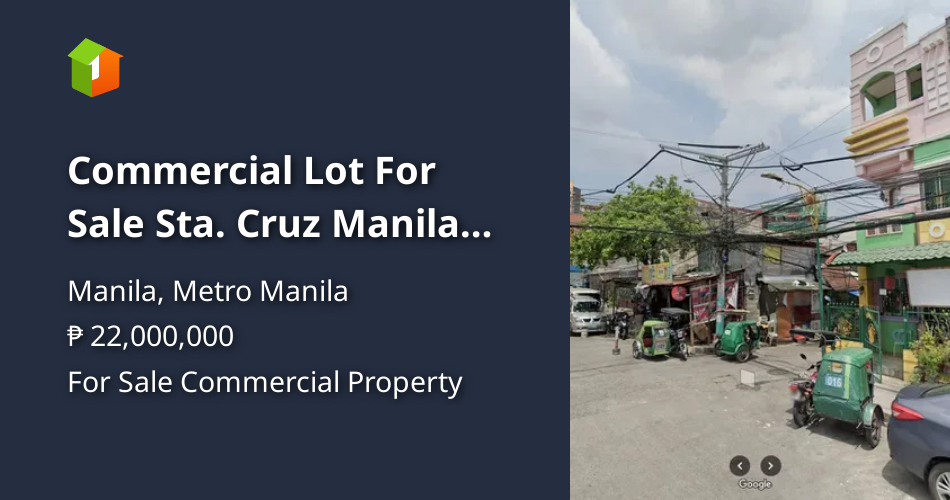 Commercial Lot For Sale Sta. Cruz Manila near Blumentritt [Commercial ...