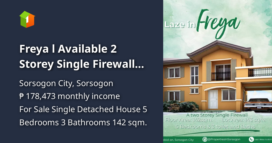 Freya l Available 2 Storey Single Firewall With 5 BR in Sorsogon ...