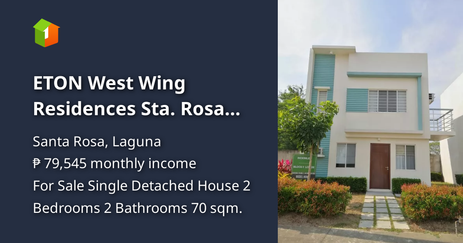 ETON West Wing Residences Sta. Rosa Laguna for Sale [Houses and Lots 🏘️ ...