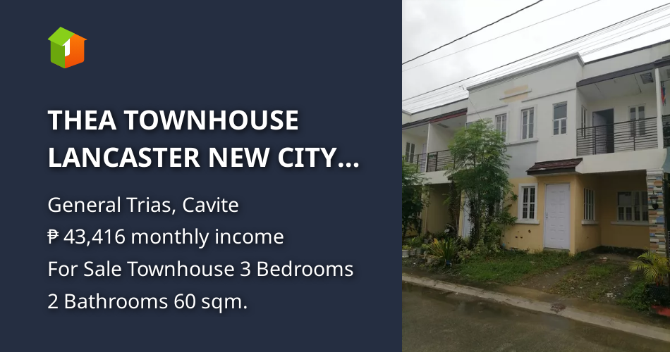THEA TOWNHOUSE LANCASTER NEW CITY CAVITE [Houses and Lots 🏘️] (October ...
