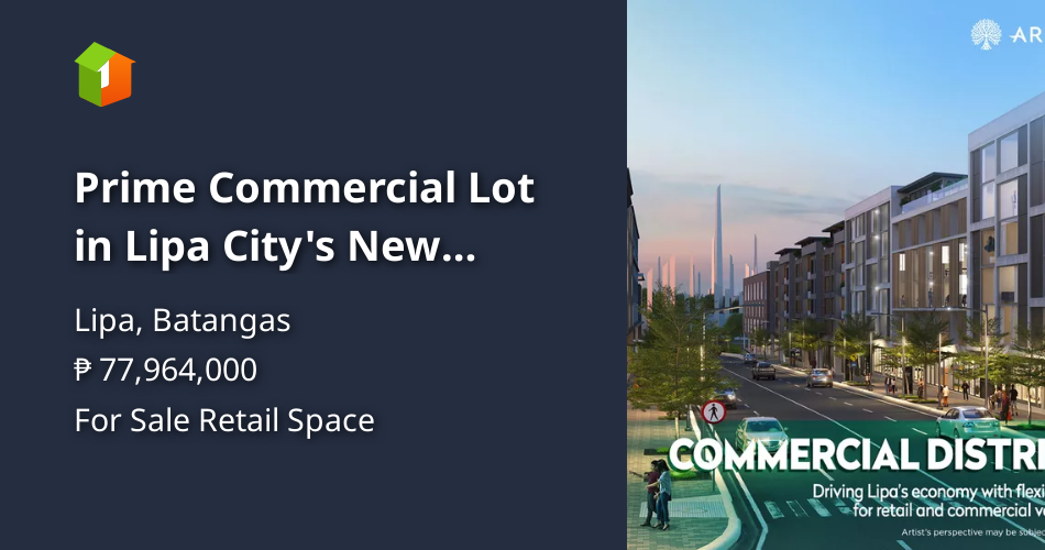 Prime Commercial Lot in Lipa City's New Downtown Development ...