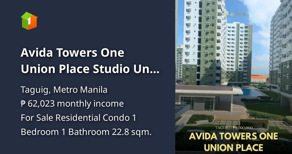 Avida Towers One Union Place Studio Unit for Sale in Taguig [Condos 🏙️ ...