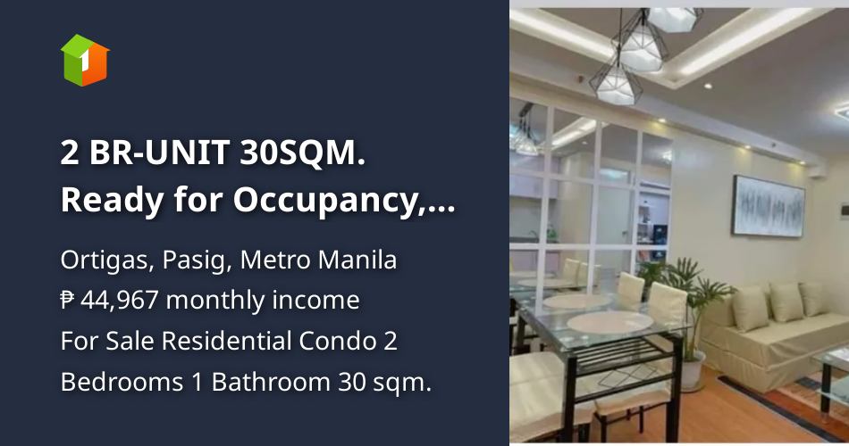 2 BR-UNIT 30SQM. Ready for Occupancy, NO DOWNPAYMENT to MOVE-IN ...