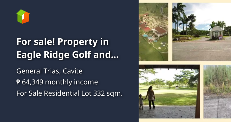 For sale! Property in Eagle Ridge Golf and Residential Estate. [Lots 🚜 ...