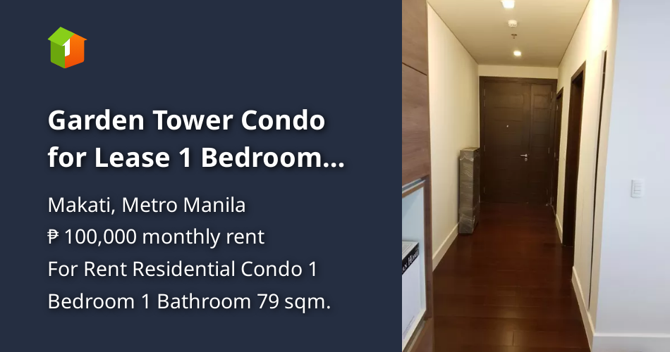 Garden Tower Condo for Lease 1 Bedroom furnished with 1parking P100K ...