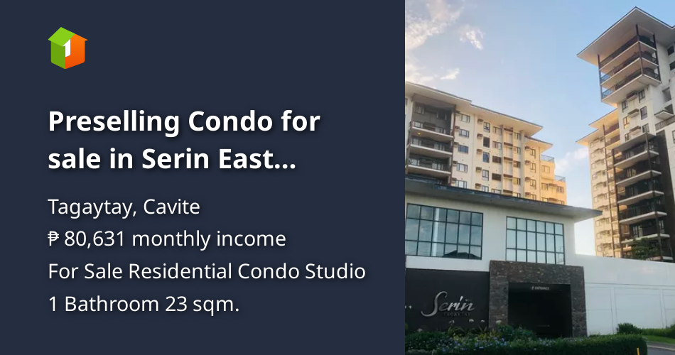 Preselling Condo for sale in Serin East Tagaytay [Condos 🏙️] (February ...