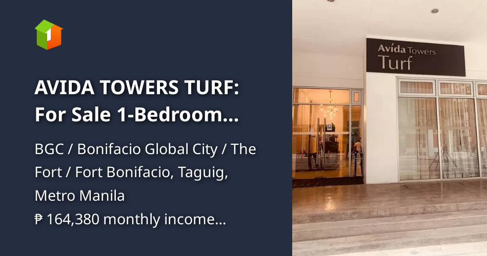 AVIDA TOWERS TURF: For Sale 1-Bedroom Condo unit in BGC Taguig [Condos ...