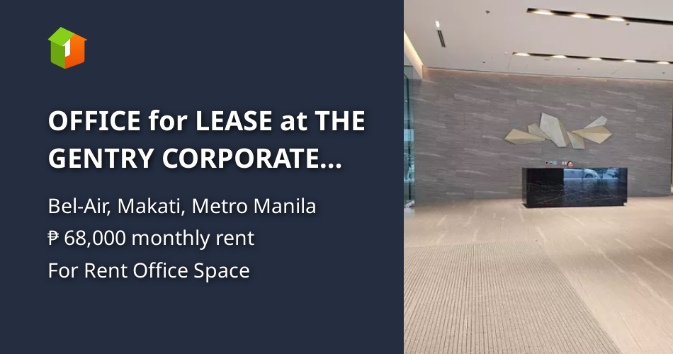 OFFICE for LEASE at THE GENTRY CORPORATE PLAZA in Salcedo Village ...