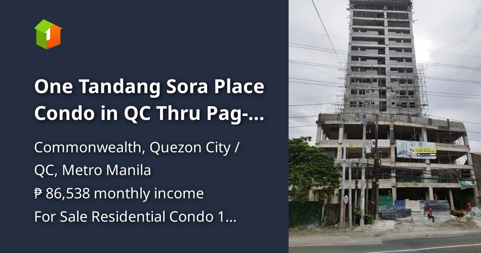 One Tandang Sora Place Condo in QC Thru Pag-ibig [Condos 🏙️] (September ...