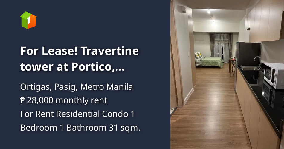 For Lease! Travertine tower at Portico, Oranbo, Ortigas, Pasig City by ...