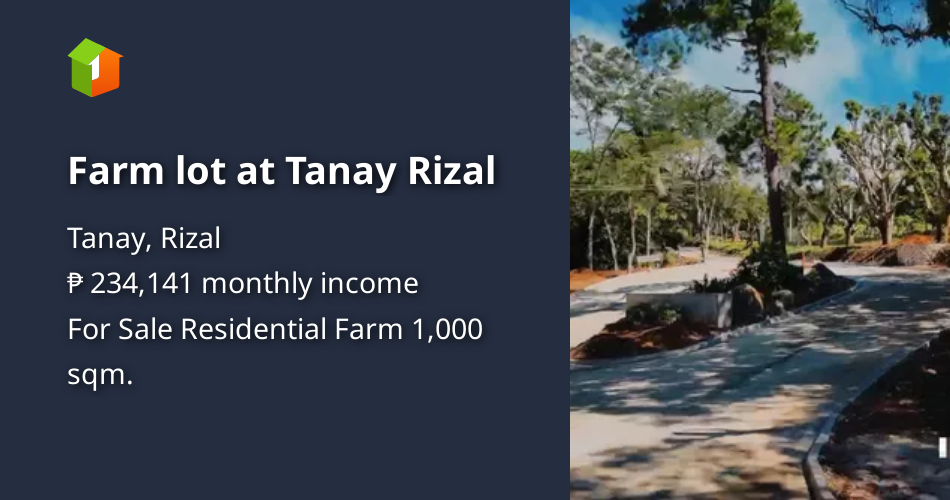 Farm lot at Tanay Rizal [Lots 🚜] (April 2025) in Tanay, Rizal for sale