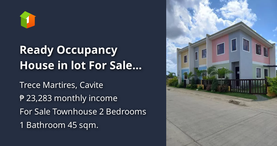 Ready Occupancy House in lot For Sale limited unit only in Trece ...