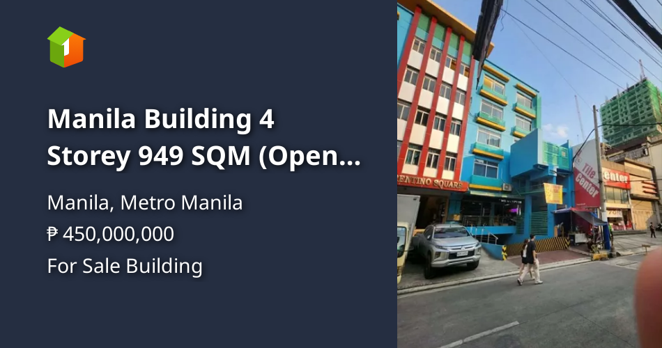 Manila Building 4 Storey 949 SQM (Open for Commissions) [Commercial ...