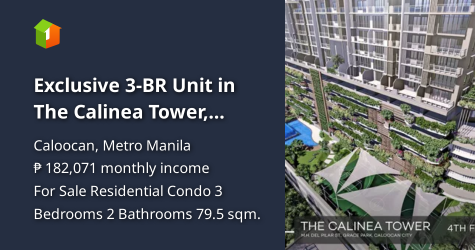 Exclusive 3-BR Unit in The Calinea Tower, Caloocan Resort-Style Living ...