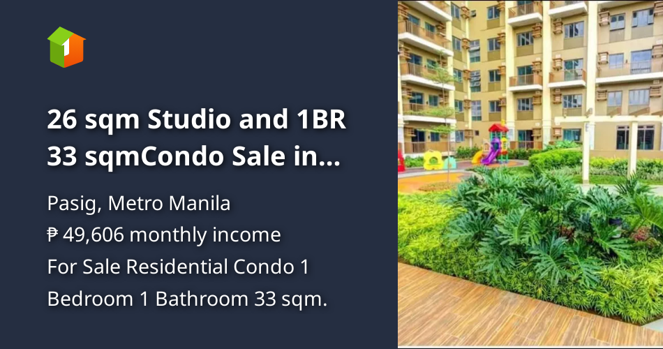 26 sqm Studio and 1BR 33 sqmCondo Sale in Pasig Manila Early Move-In ...