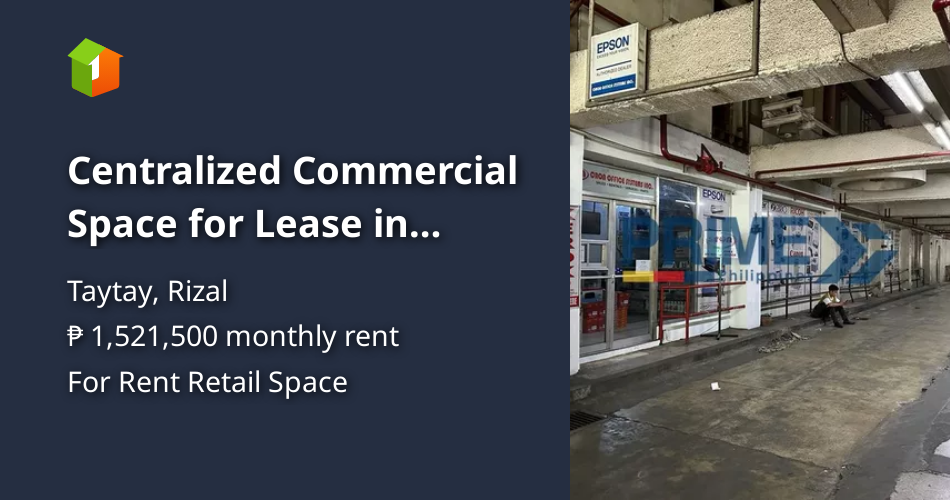 Centralized Commercial Space for Lease in Taytay Rizal - 3043 sqm ...