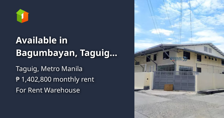 Available in Bagumbayan, Taguig 4,008 sqm warehouse • • [Commercial ...