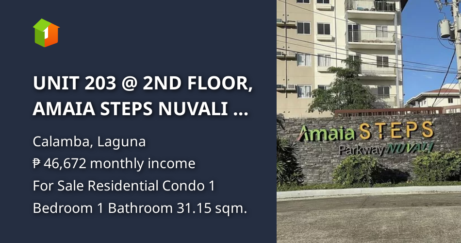 UNIT 203 @ 2ND FLOOR, AMAIA STEPS NUVALI - DELICIA C BLDG. CANLUBANG ...