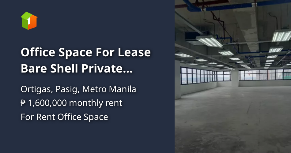 Office Space For Lease Bare Shell Private Ortigas Pasig 2082sqm ...