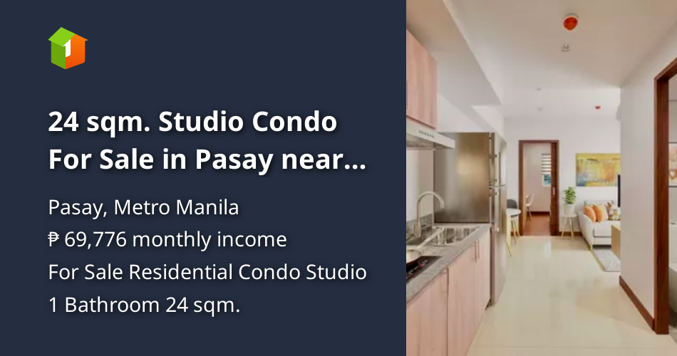 24 sqm. Studio Condo For Sale in Pasay near DLSU Metro Manila [Condos 🏙 ...