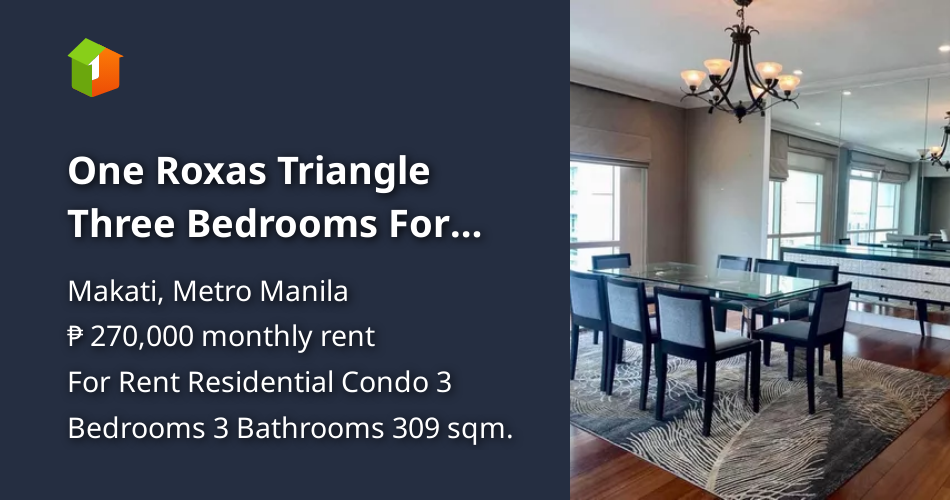 One Roxas Triangle Three Bedrooms For Rent Furnished in Makati [Condos ...