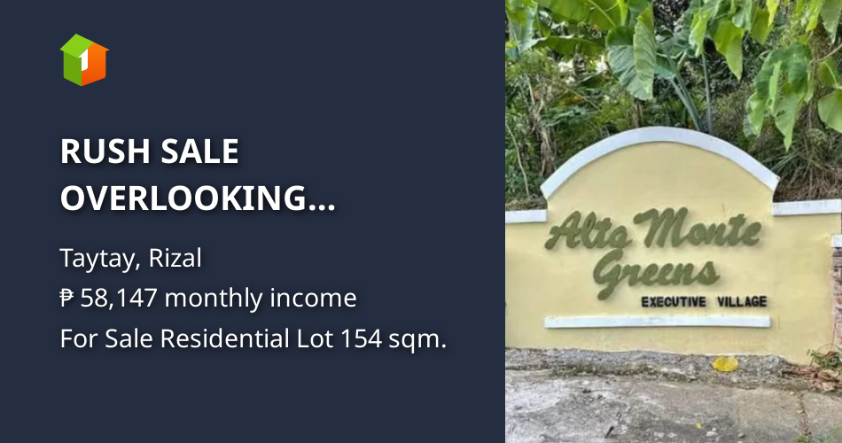 RUSH SALE OVERLOOKING RESIDENTIAL LOT in TAYTAY Rizal [Lots 🚜] (May ...