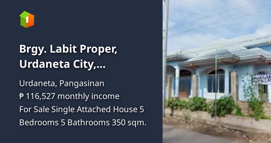 Brgy. Labit Proper, Urdaneta City, Pangasinan [Houses and Lots 🏘️ ...