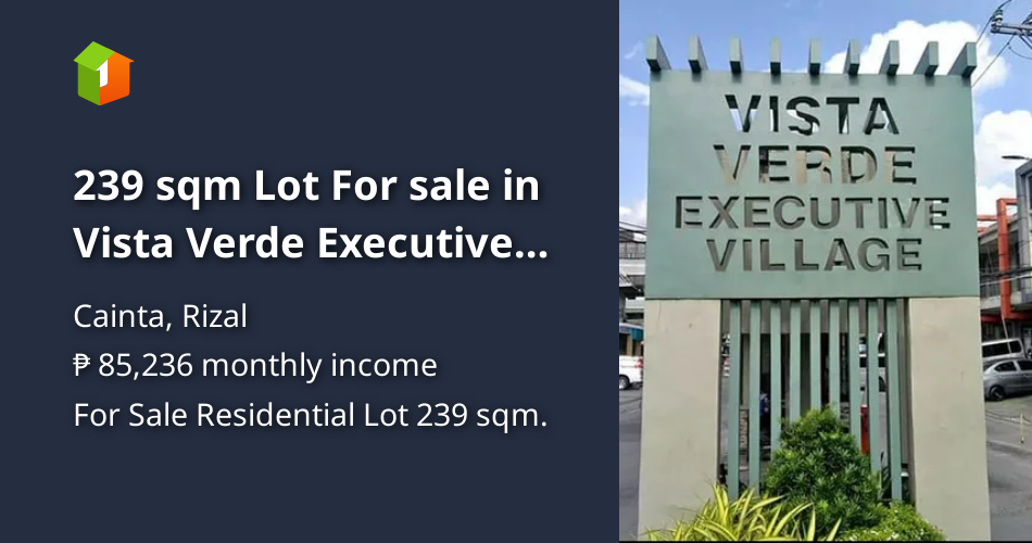 239 sqm Lot For sale in Vista Verde Executive Village Felix Ave. Cainta ...