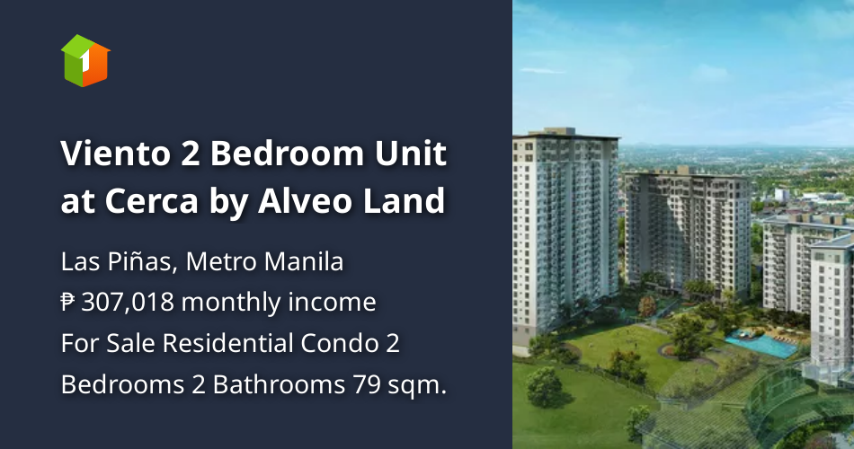 Viento 2 Bedroom Unit at Cerca by Alveo Land [Condos 🏙️] (October 2024 ...
