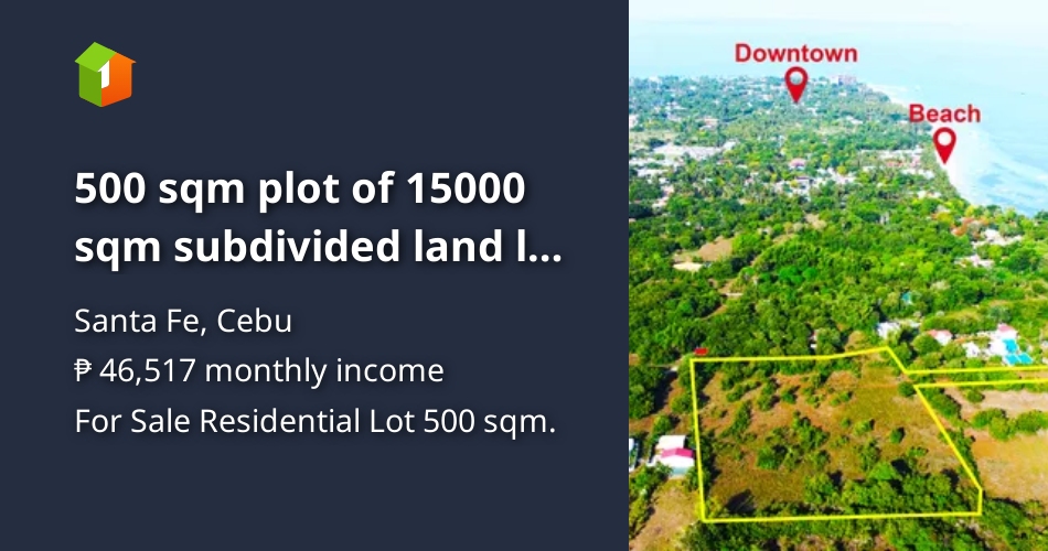 500 sqm plot of 15000 sqm subdivided land lot in Santa Fe, Bantayan ...