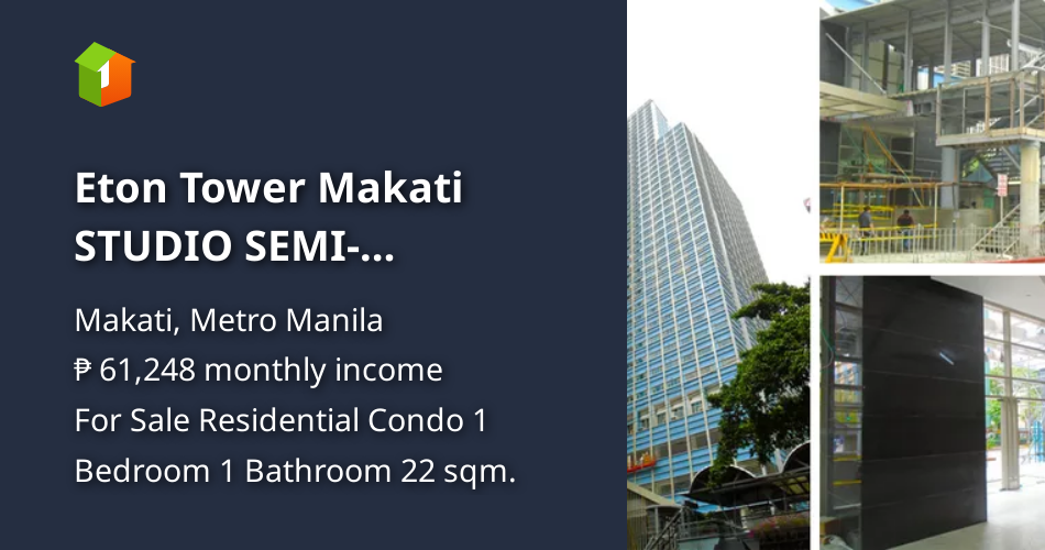 Eton Tower Makati STUDIO SEMI-FURNISHED with BALCONY & RENTAL [Condos 🏙 ...