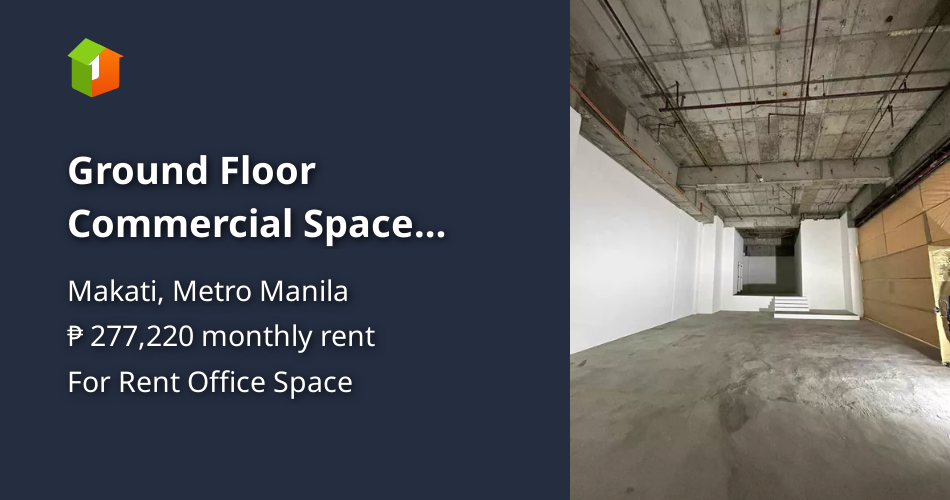Ground Floor Commercial Space Available for Lease Rent in Makati CBD ...
