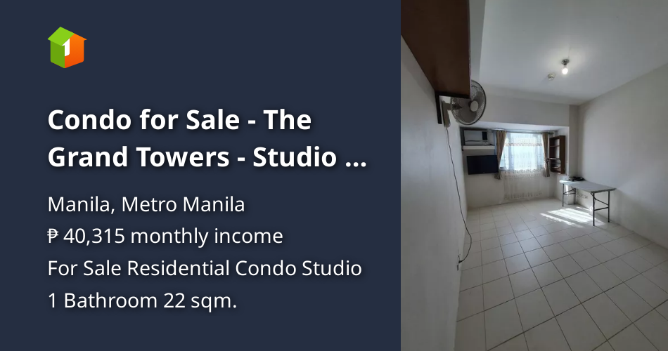 Condo for Sale - The Grand Towers - Studio / 22sqm / P2.6M [Condos 🏙️] (May 2023) in Manila ...