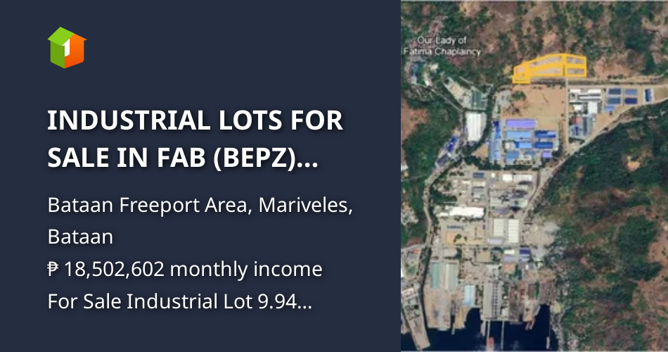 INDUSTRIAL LOTS FOR SALE IN FAB (BEPZ) MARIVELES BATAAN [Lots 🚜] (April ...