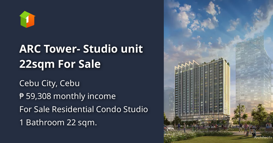 ARC Tower- Studio unit 22sqm For Sale [Condos 🏙️] (March 2025) in Cebu ...