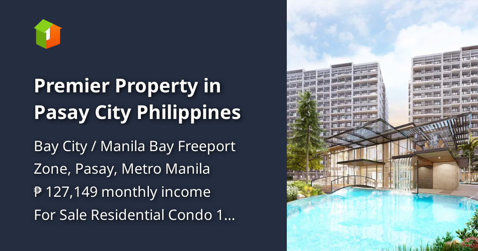 Premier Property in Pasay City Philippines [Condos 🏙️] (July 2024) in ...
