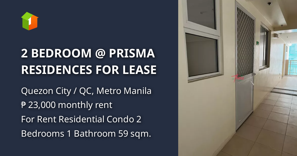 2 BEDROOM @ PRISMA RESIDENCES FOR LEASE [Condos 🏙️] (October 2023) in ...