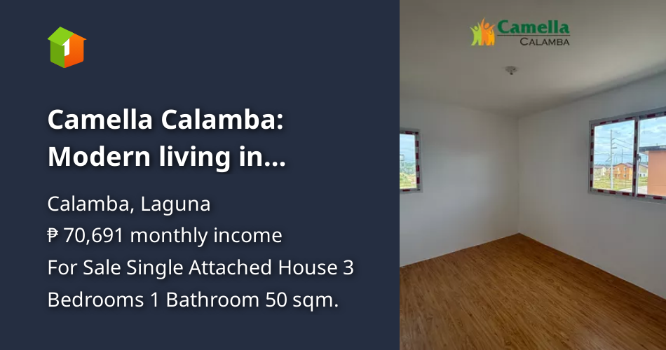 Camella Calamba: Modern living in Laguna's premier city [Houses and ...