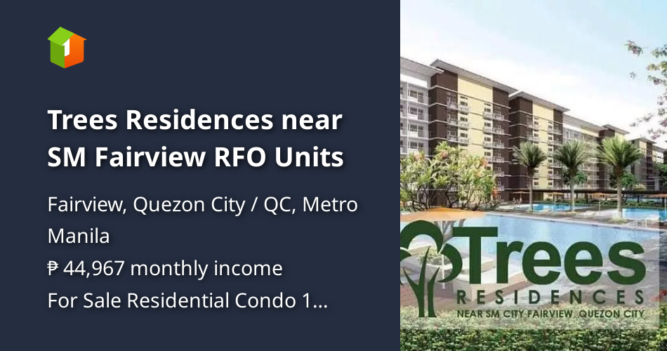 Trees Residences near SM Fairview RFO Units [Condos 🏙️] (April 2026) in ...