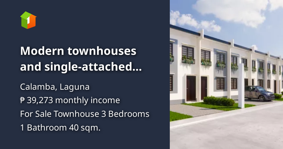 Modern townhouses and single-attached homes in Calamba, Laguna [Houses ...