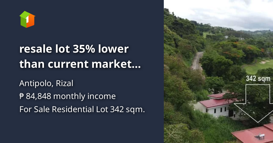 Resale lot 35% lower than current market price in • • Antipolo [Lots 🚜 ...
