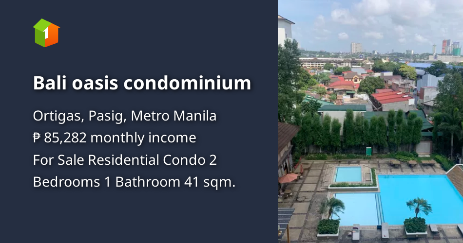 Bali oasis condominium [Condos 🏙️] (June 2024) in Ortigas, Pasig, Metro Manila for sale