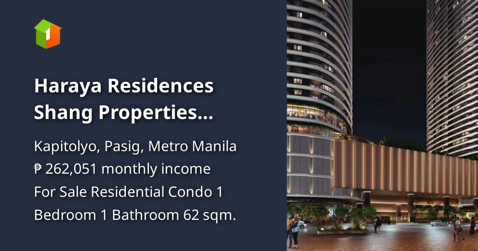 Haraya Residences Shang Properties Project in Bridgetowne Pasig [Condos ...