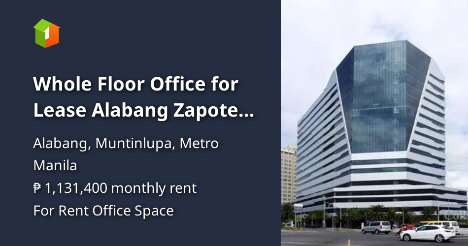 Whole Floor Office for Lease Alabang Zapote Road Muntinlupa City ...