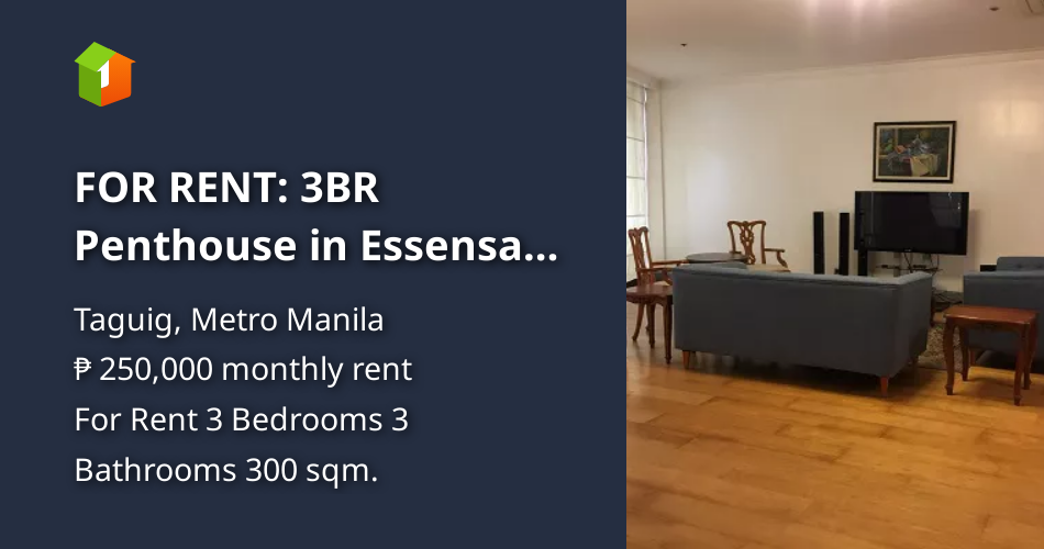 FOR RENT: 3BR Penthouse in Essensa Tower BGC - Php250K [Condos 🏙️] (May ...