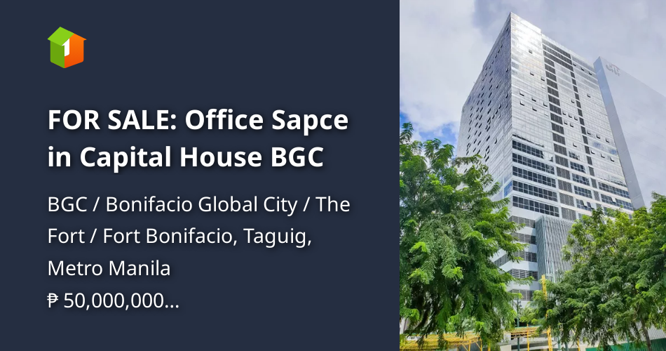 FOR SALE: Office Sapce in Capital House BGC [Commercial Properties 🏭 ...
