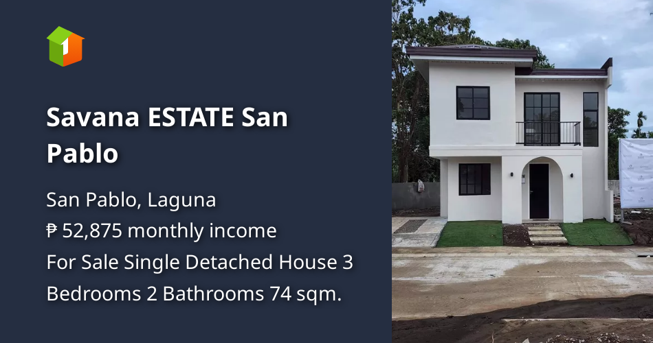 Savana ESTATE San Pablo [Houses and Lots 🏘️] (March 2025) in San Pablo ...