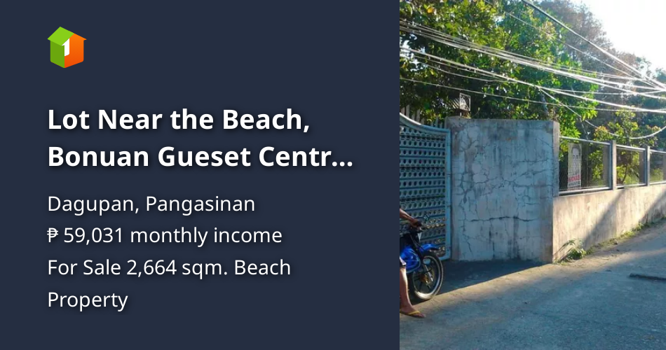 Lot Near the Beach, Bonuan Gueset Centro, Dagupan City, Pangasinan ...