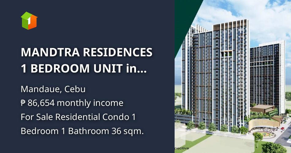 MANDTRA RESIDENCES 1 BEDROOM UNIT in Tipolo, Mandaue City, Cebu 36sqm ...