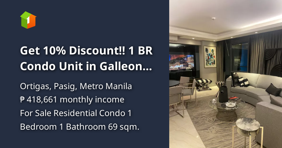 Get 10% Discount!! 1 BR Condo Unit in Galleon Residences [Condos 🏙️ ...